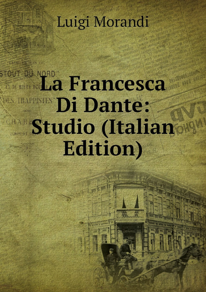 La Francesca Di Dante: Studio (Italian Edition) - купить с доставкой по ...
