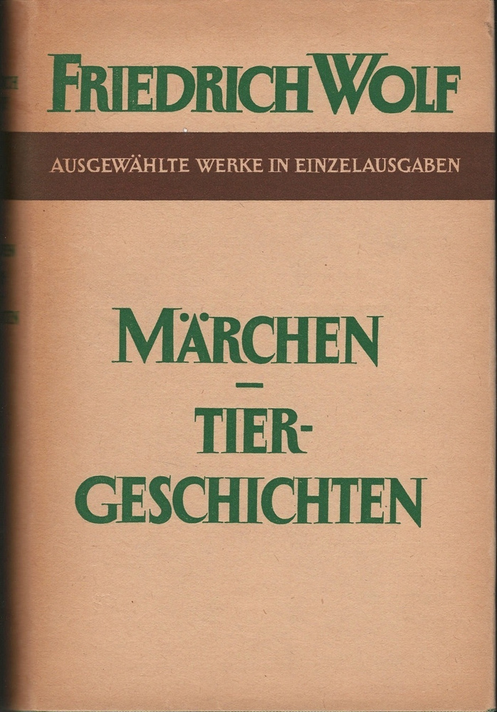 Friedrich Wolf. Marchen und Tiergeschichten - купить с доставкой по ...