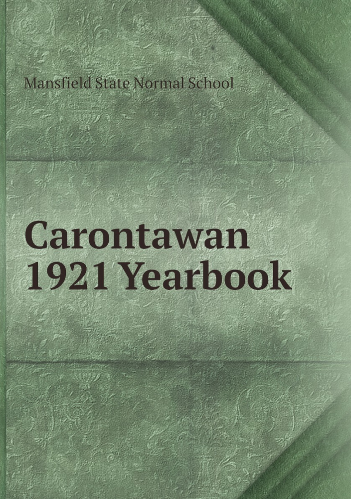 Carontawan 1921 Yearbook - купить с доставкой по выгодным ценам в интернет-магазине OZON (152246780)