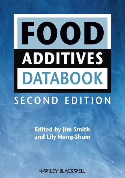 Food Additives Data Book | Smith Jim, Hong-Shum Lily | Электронная ...