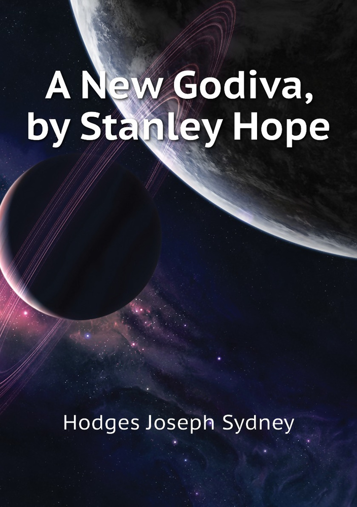A New Godiva, by Stanley Hope - купить с доставкой по выгодным ценам в ...