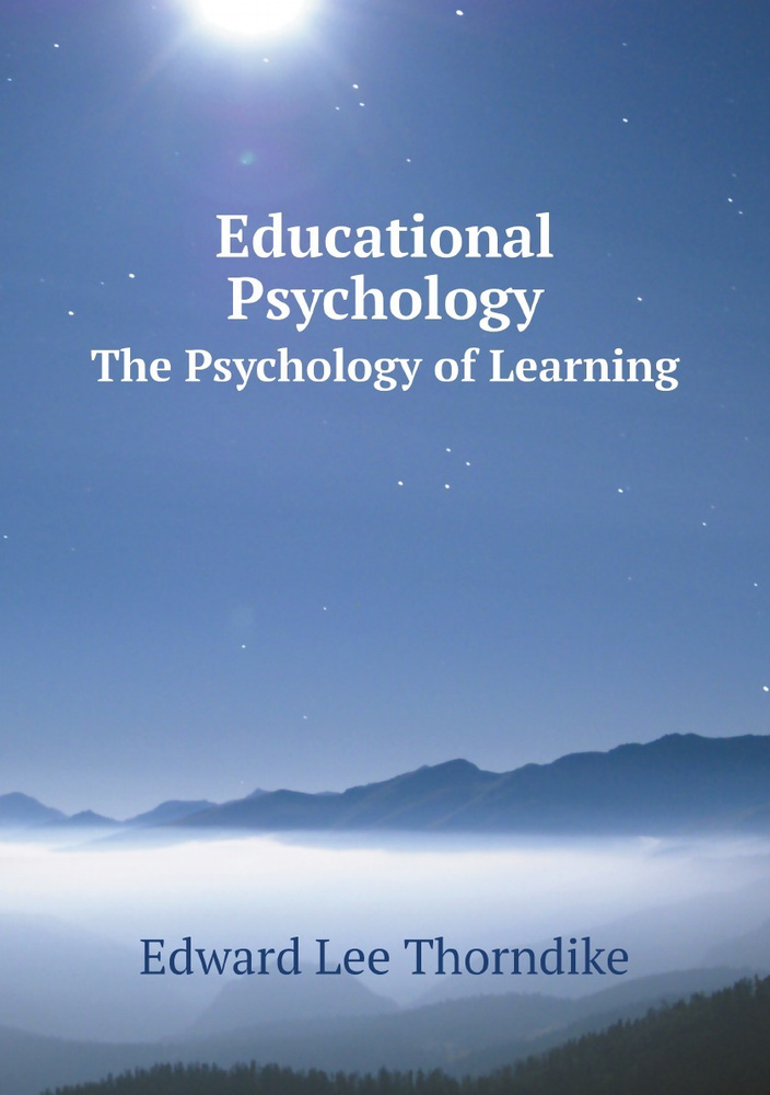 Educational Psychology: The Psychology of Learning - купить с доставкой ...