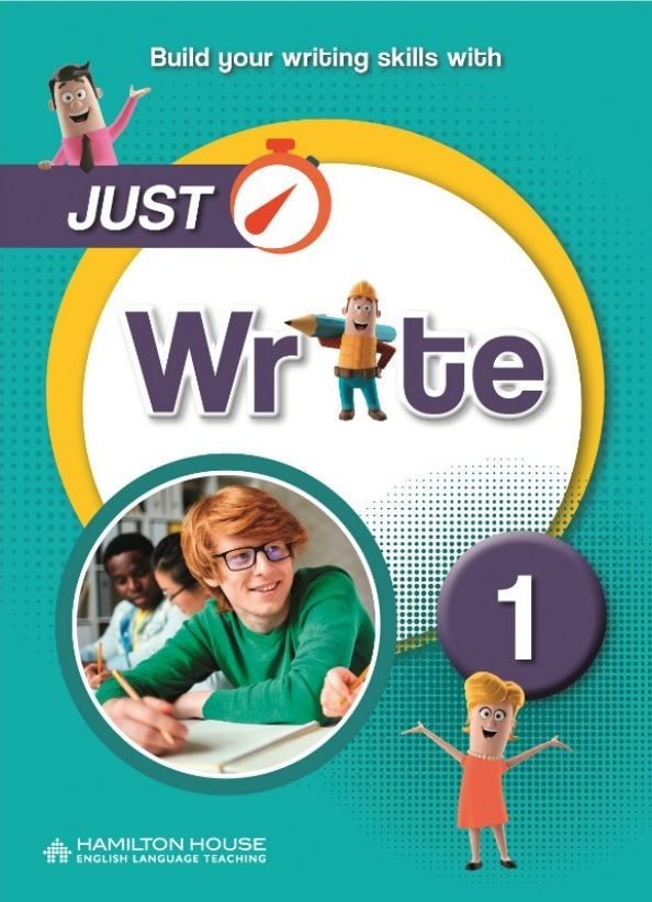 Just Write 1: Student's book (PreA1-A1)/ Учебник по английскому языку ...