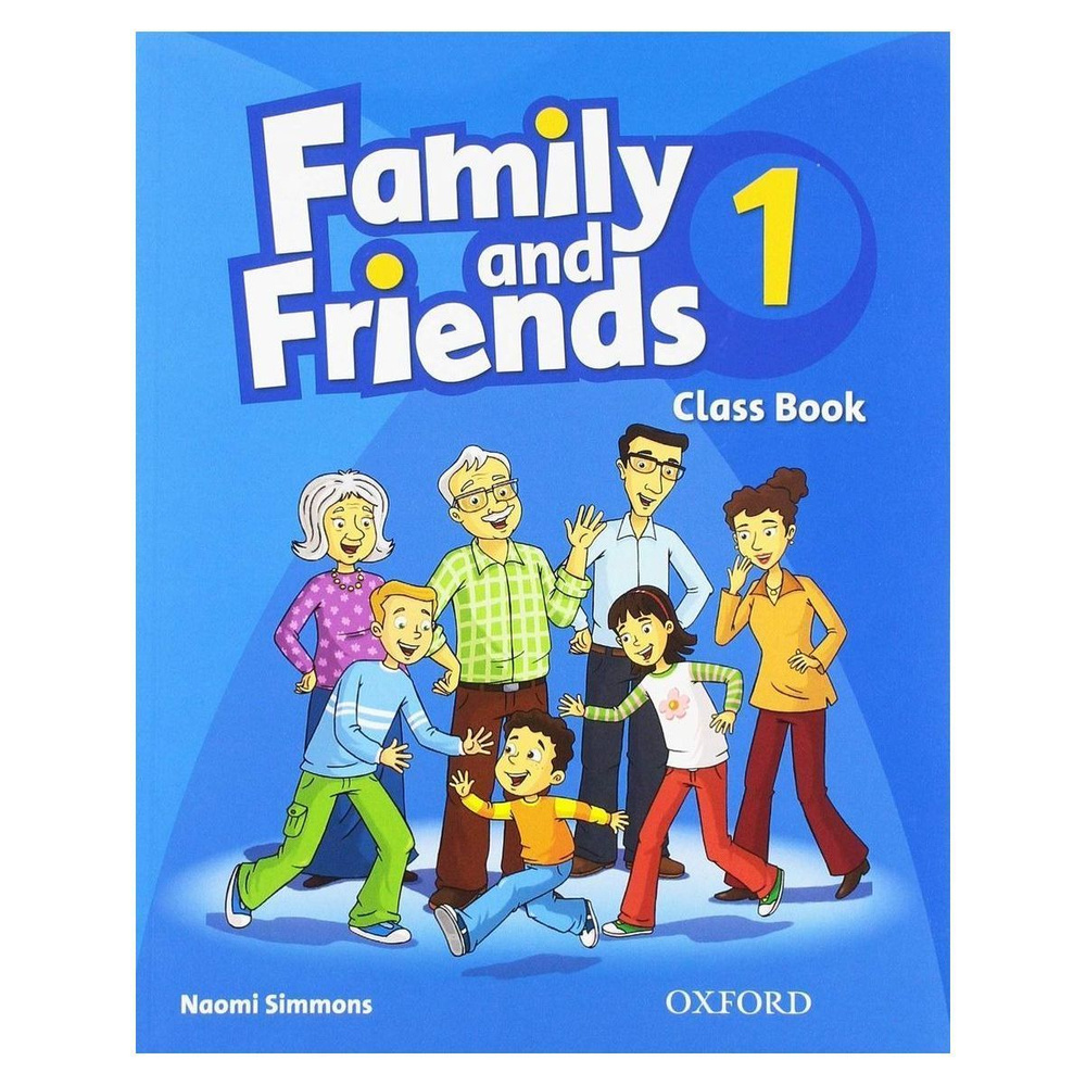 Family and Friends 1 Class Book первое издание | Симмонс Наоми - купить ...