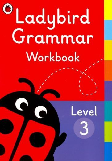 Claire Ransom - Ladybird Grammar Workbook. Level 3 - купить с доставкой ...