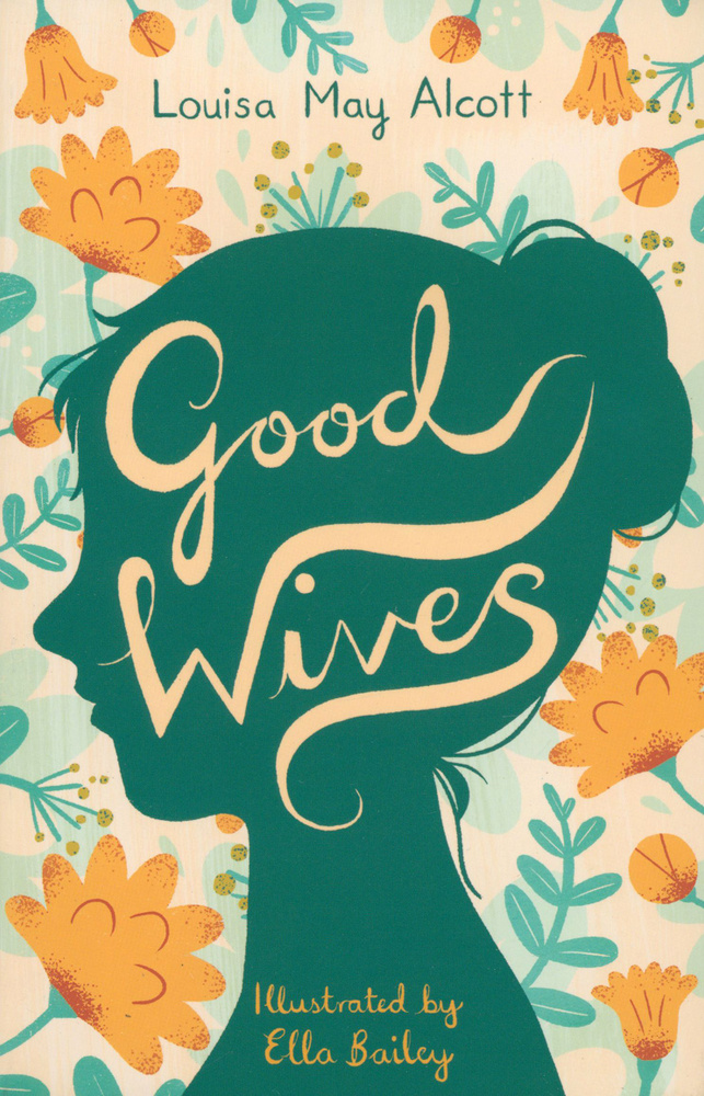 Good Wives / Хорошие жены / Книга на Английском | Олкотт Луиза Мэй ...