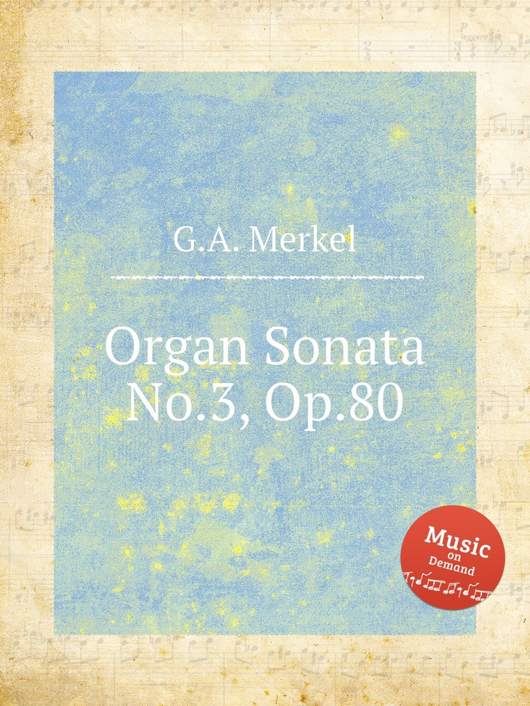 Organ Sonata No.3, Op.80 купить на OZON по низкой цене (149196194)