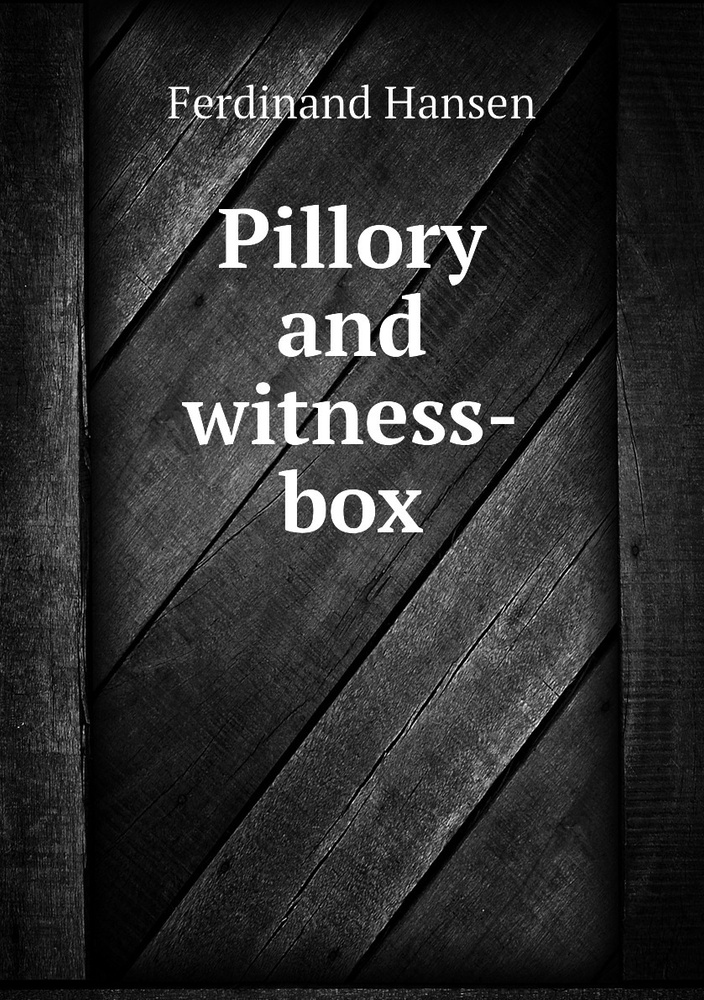 Pillory and witness-box - купить с доставкой по выгодным ценам в ...