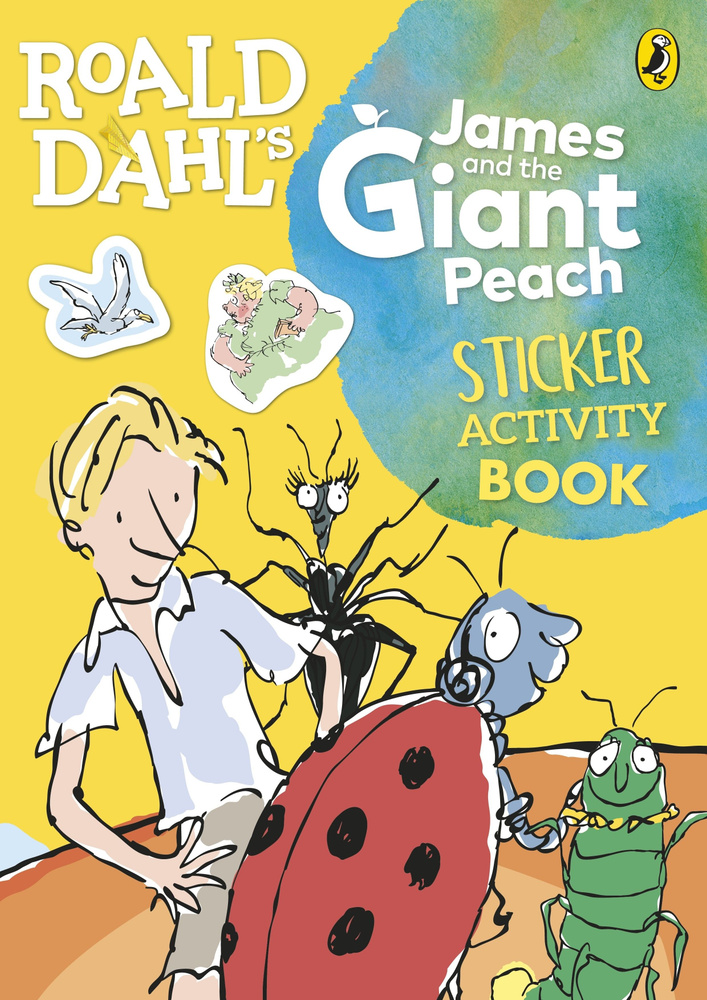 Roald Dahl's James and the Giant Peach. Sticker Activity Book | Dahl ...