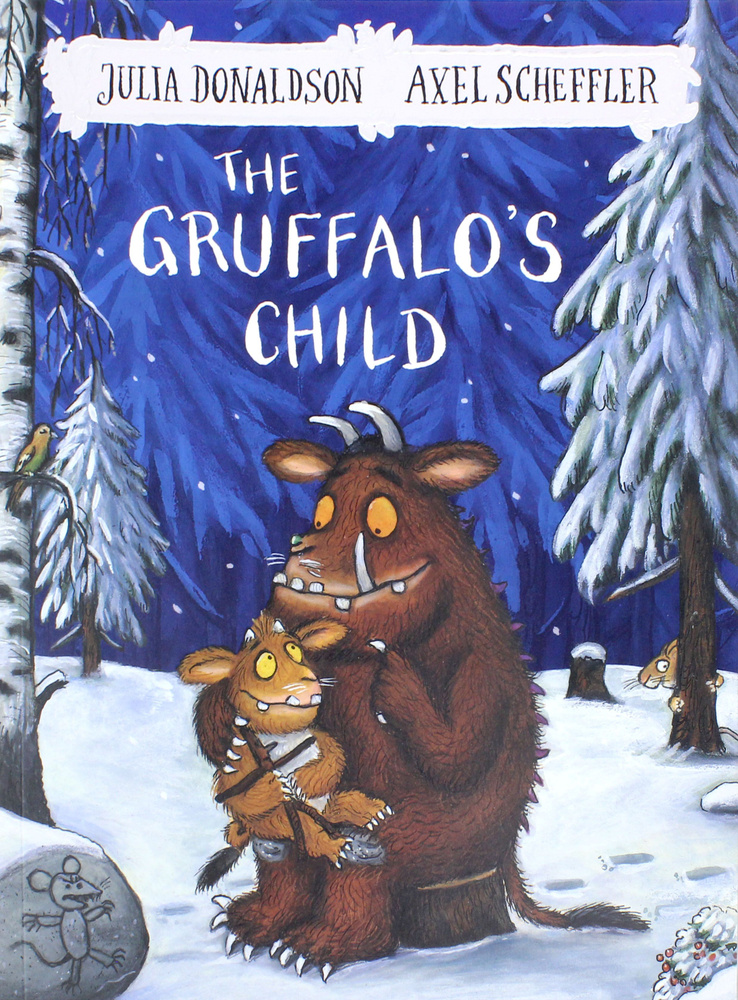 The Gruffalo's Child. Груффало. Дональдсон Джулия | Donaldson Julia ...
