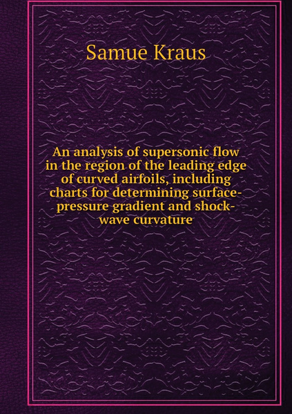 An analysis of supersonic flow in the region of the leading edge of ...