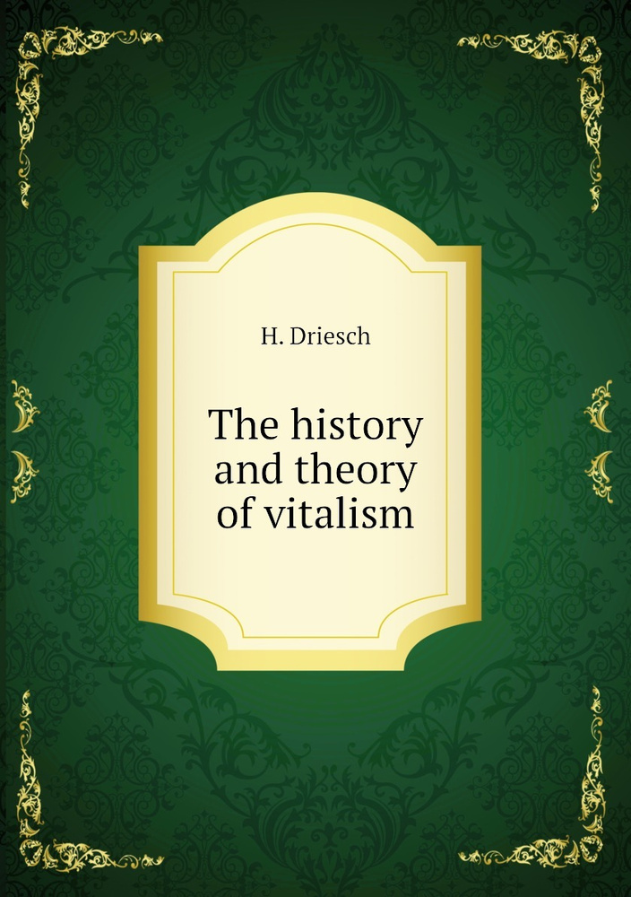 The history and theory of vitalism - купить с доставкой по выгодным ...