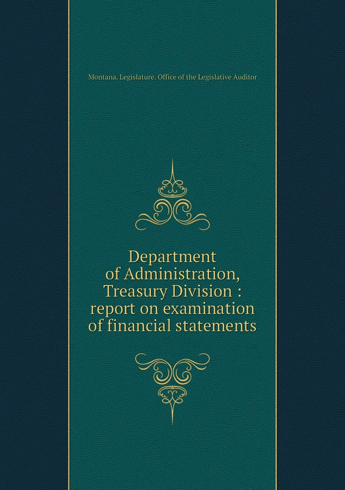 Department of Administration, Treasury Division : report on examination ...