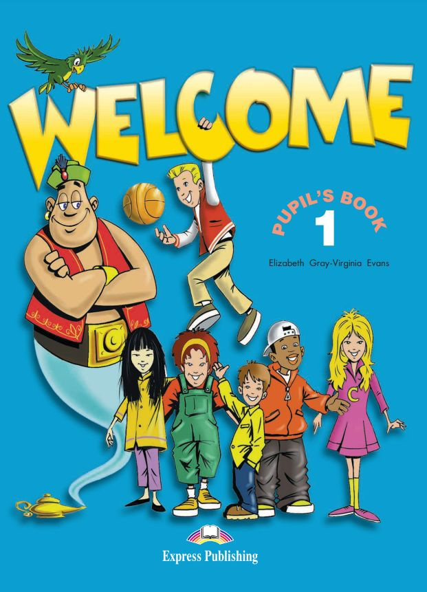 Welcome 1. Pupil's Book. (+ My Alphabet Book). Учебник + алфавит ...