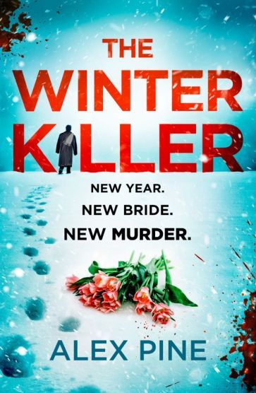 Alex Pine - The Winter Killer - купить с доставкой по выгодным ценам в ...