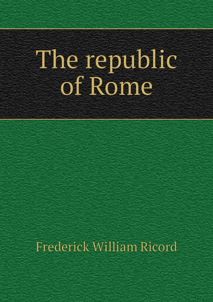 The republic of Rome - купить с доставкой по выгодным ценам в интернет ...