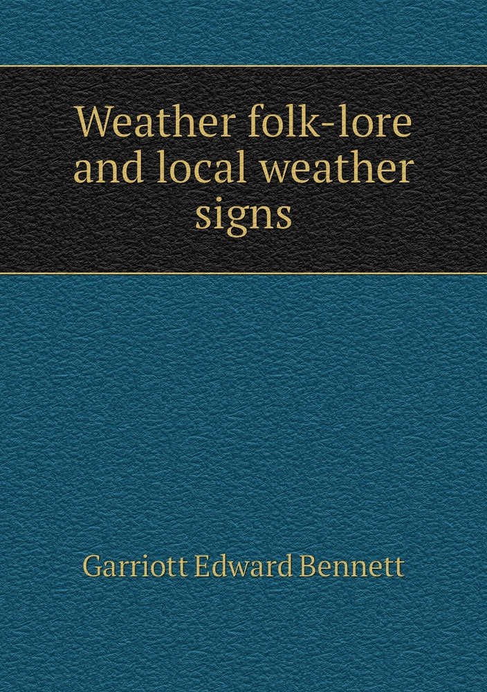 Weather folk-lore and local weather signs купить на OZON по низкой цене ...