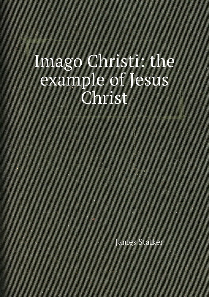 Imago Christi: the example of Jesus Christ - купить с доставкой по ...