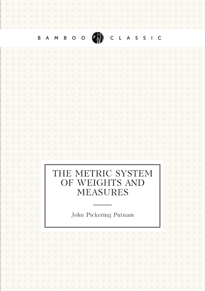 The metric system of weights and measures - купить с доставкой по ...