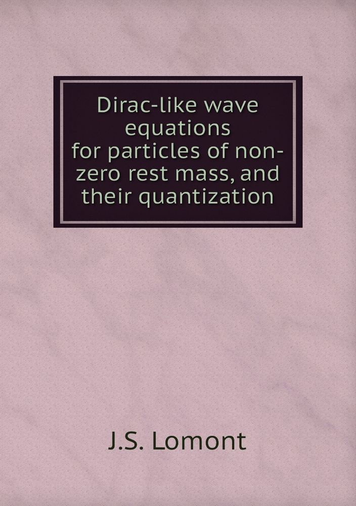 Dirac-like wave equations for particles of non-zero rest mass, and ...