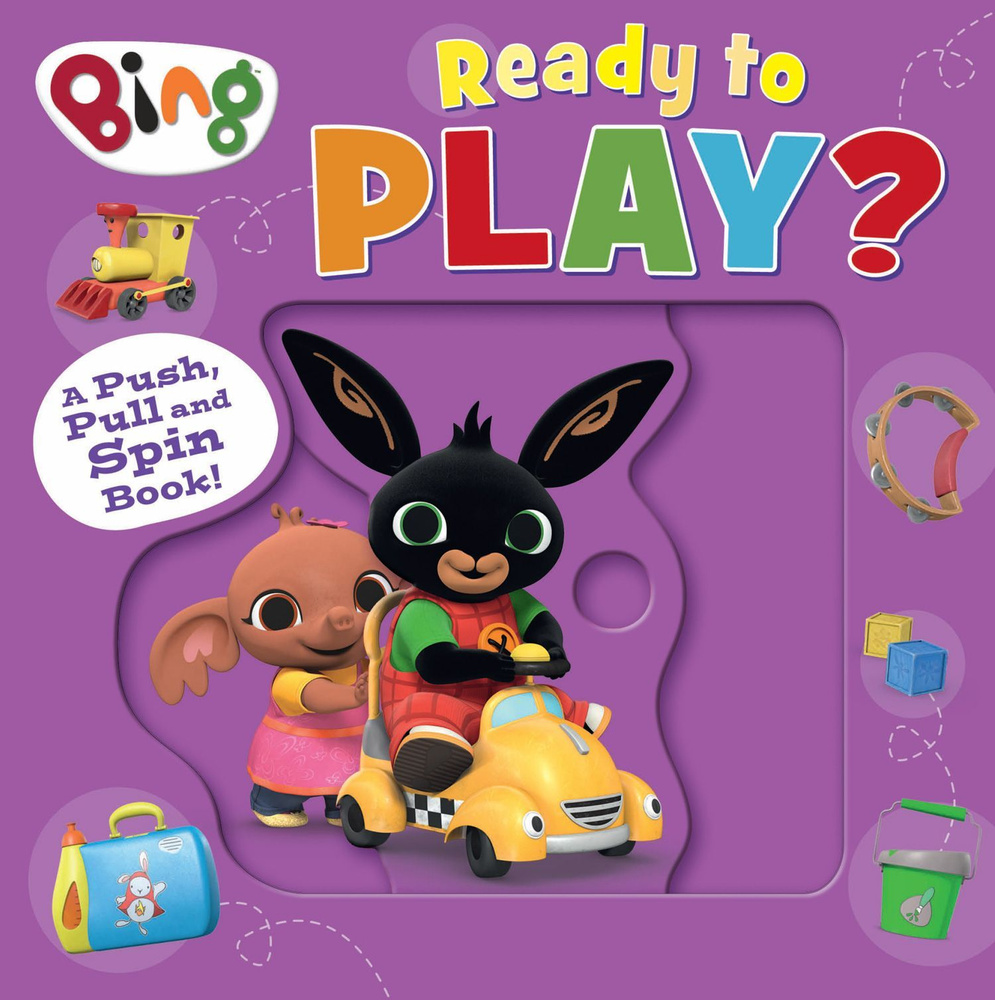 Ready to Play? A Push, Pull and Spin Book! - купить с доставкой по ...