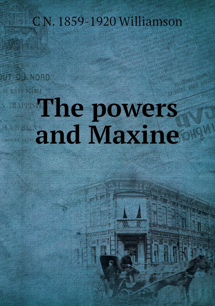 The powers and Maxine - купить с доставкой по выгодным ценам в интернет ...