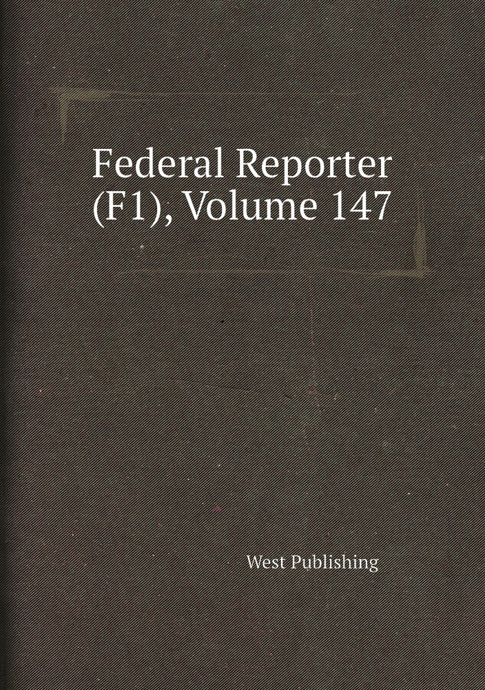 Federal Reporter (F1), Volume 147 - купить с доставкой по выгодным ...