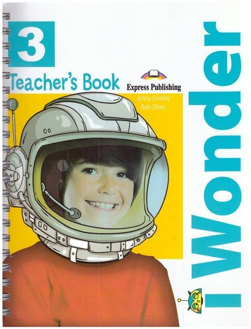 iWonder 3 Teacher's Book - купить с доставкой по выгодным ценам в ...