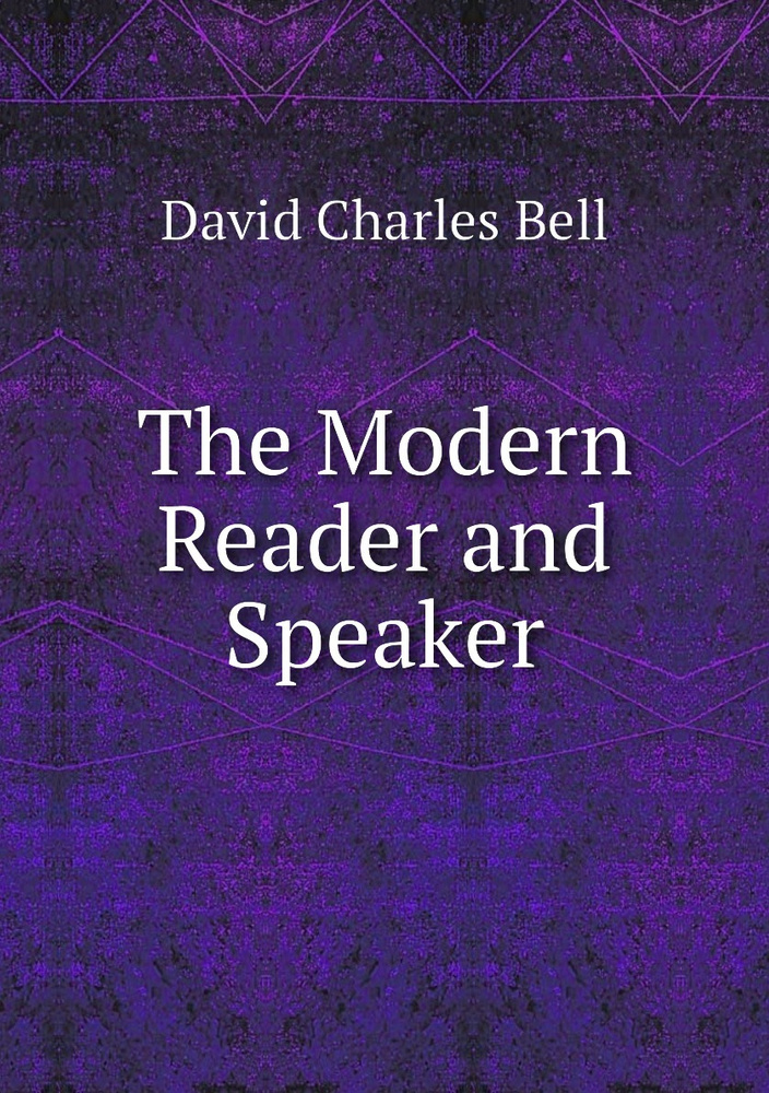 The Modern Reader and Speaker - купить с доставкой по выгодным ценам в ...