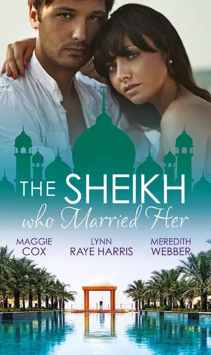 The Sheikh Who Married Her: One Desert Night / Strangers in the Desert ...