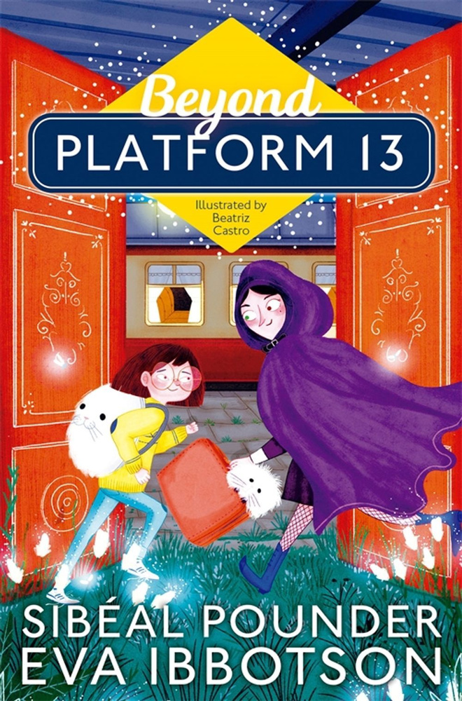 Beyond Platform 13 | Ибботсон Ева, Pounder Sibeal - купить с доставкой ...