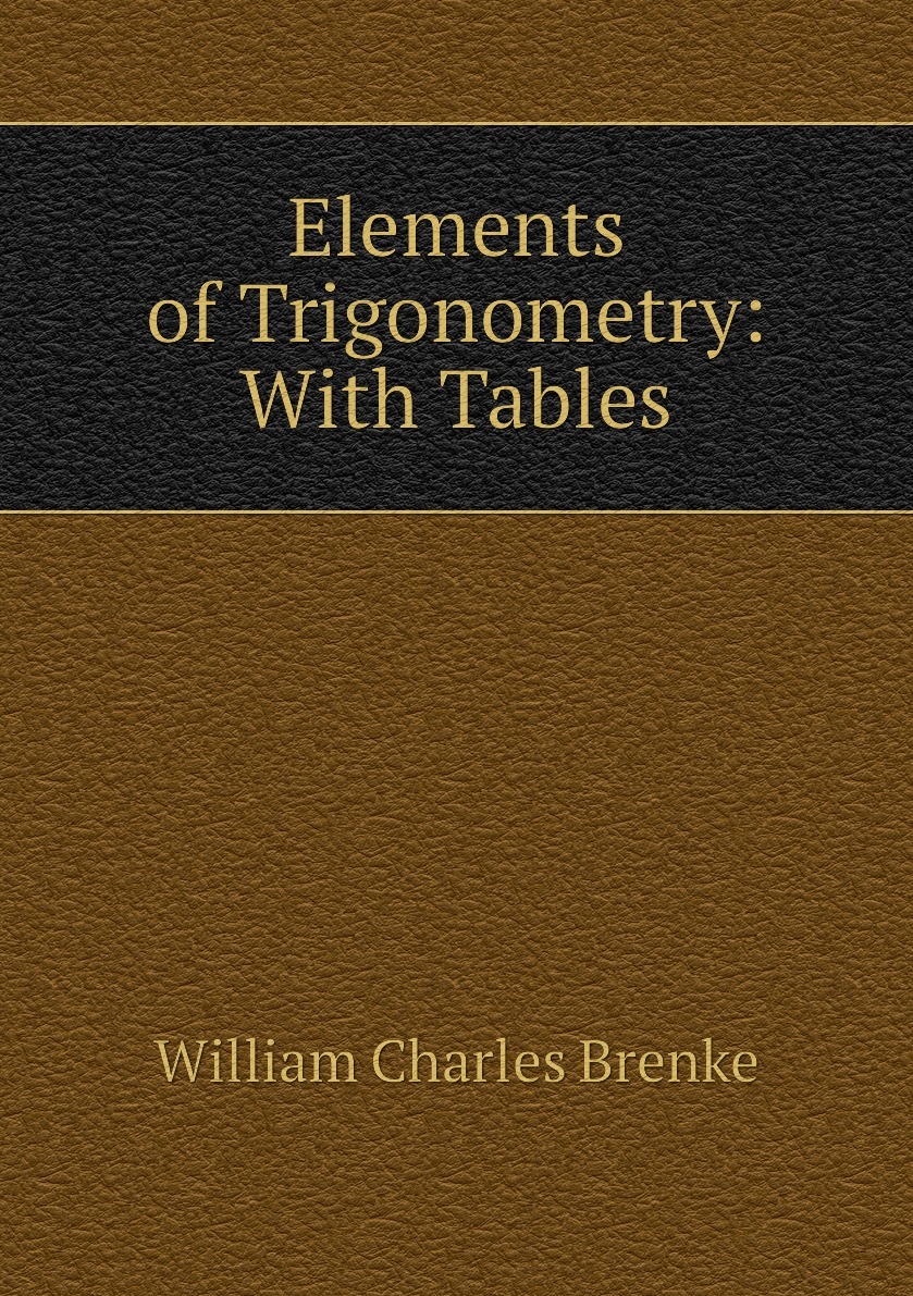 Elements of Trigonometry: With Tables купить на OZON по низкой цене ...