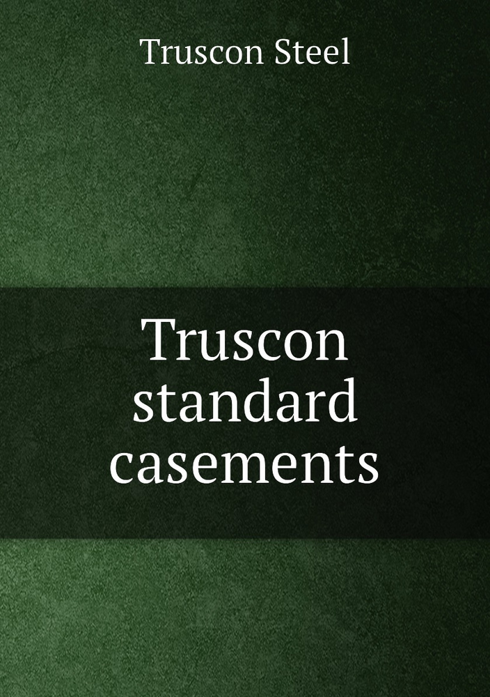 Truscon standard casements - купить с доставкой по выгодным ценам в ...