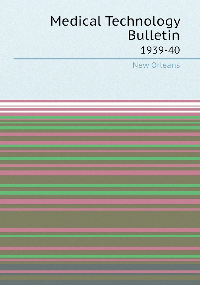 Medical Technology Bulletin. 1939-40 - купить с доставкой по выгодным ...