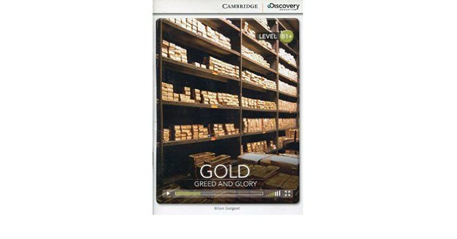 Gold: Greed and Glory Bk +Online Access - купить с доставкой по выгодным ценам в интернет ...