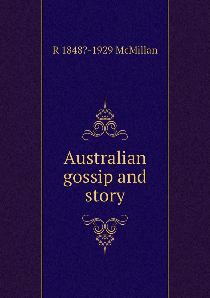 Australian gossip and story - купить с доставкой по выгодным ценам в ...