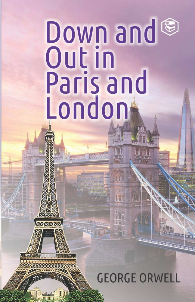 Down and Out in Paris and London купить на OZON по низкой цене (227389967)