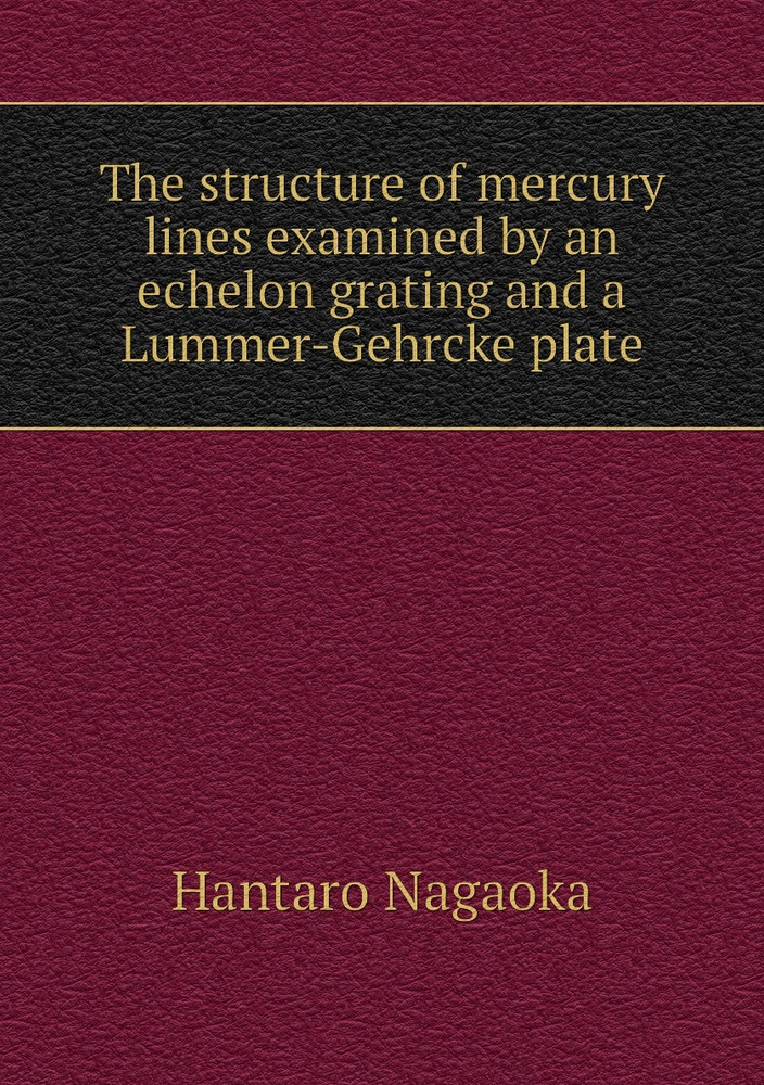 The structure of mercury lines examined by an echelon grating and a ...
