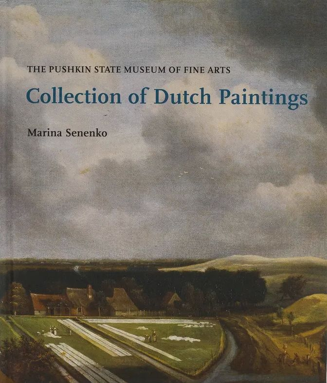 Collection of Dutch Paintings. XVII-XIX Centures. Senenko M. - купить с доставкой по выгодным ...
